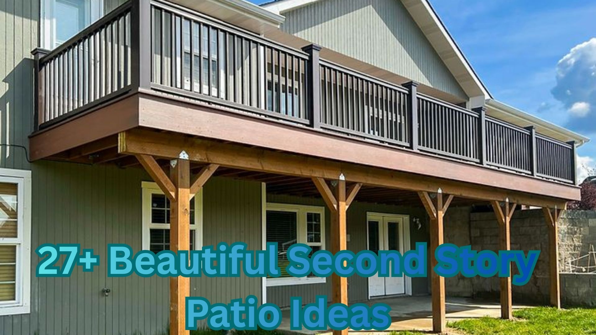 27+ Beautiful Second Story Patio Ideas For Modern Homes